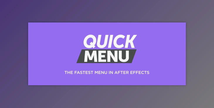 اسکریپت Quick Menu اجرای سریع ابزار های افتر افکت به همراه کرک - افکت ۲۴